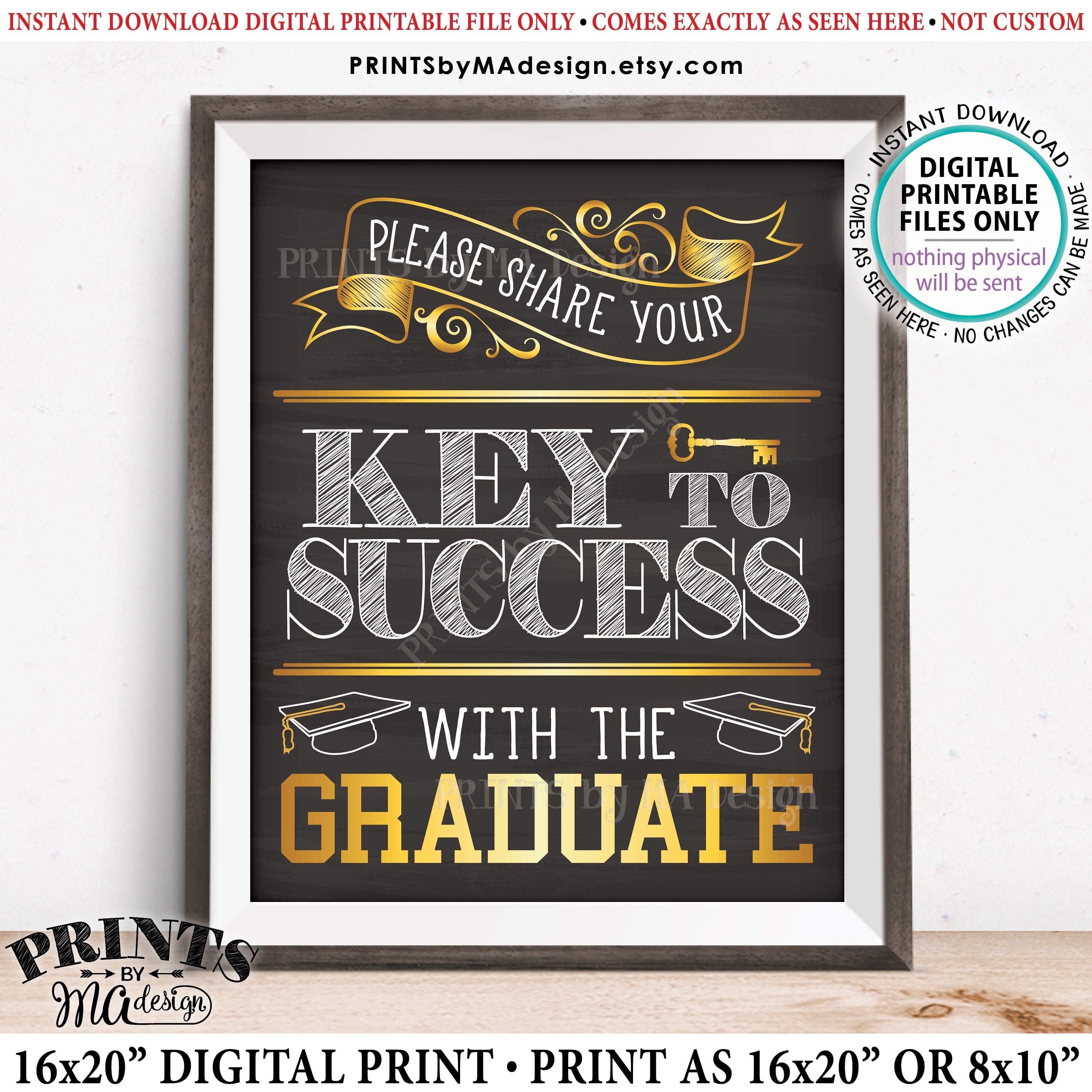 Please share your Key to Success with the Graduate Sign