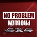No Problem Problem Funny Bumper Sticker Vinyl Decal Joke