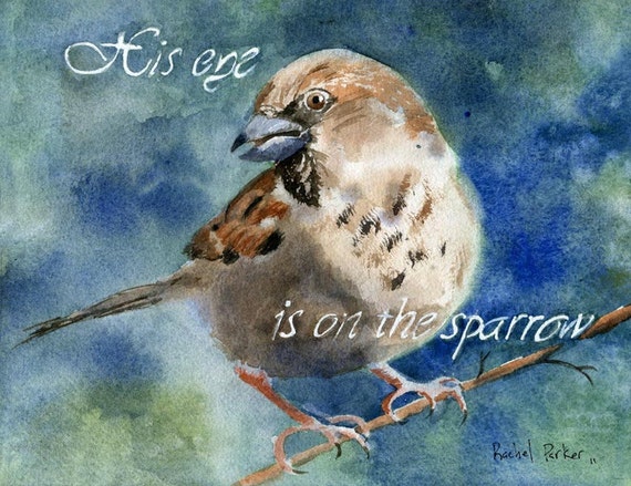 Sparrow Song Bird Christian Art Print of my watercolor