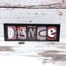 Dance Sign Wood Sign Dance Mom Dancer Gift Gift for