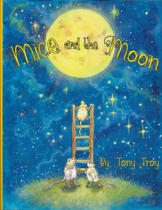 Mice and the Moon Children's Book by Tony Troy