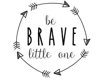 Be brave little one | Etsy