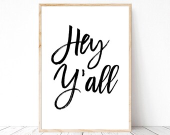 Hey y'all print | Etsy