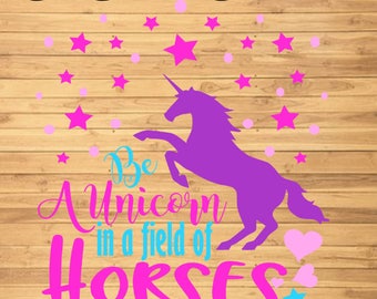 Be A Unicorn In A Field Of Horses Printable / Girl Bedroom