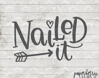 Nailed it svg | Etsy