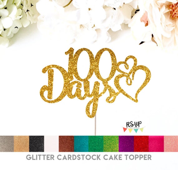 100 Days Cake Topper 100 Days Party Decor Happy 100 Days