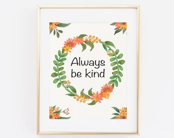 Be Kind Always Poster & Print Bird Art Print 12x12 Record