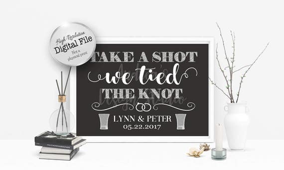 Take A Shot We Tied The Knot Wedding Bar Sign Wedding