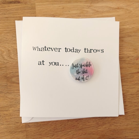Handmade funny encouragement card with badge blank for your