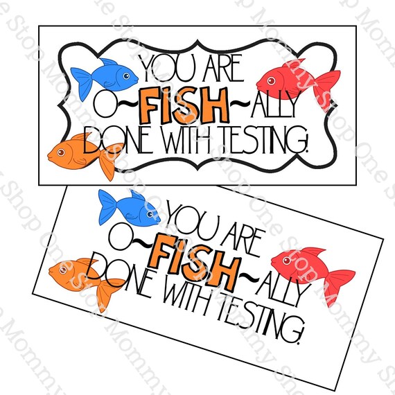 O-FISH-ALLY Done with Testing printable