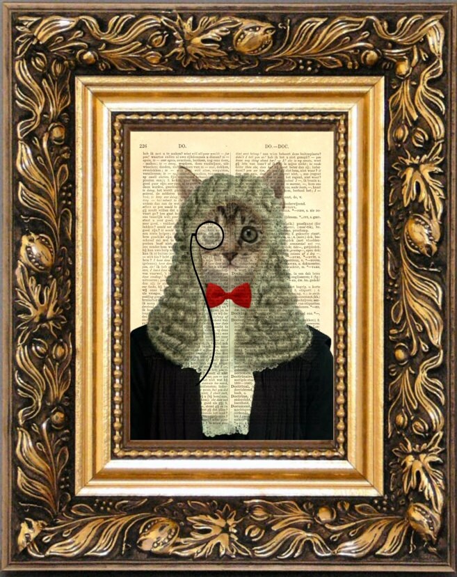 Here comes the Judge cat with monocle Print on repurposed