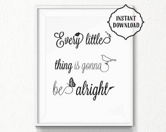 Printable Art Every Little Thing is Gonna be Alright