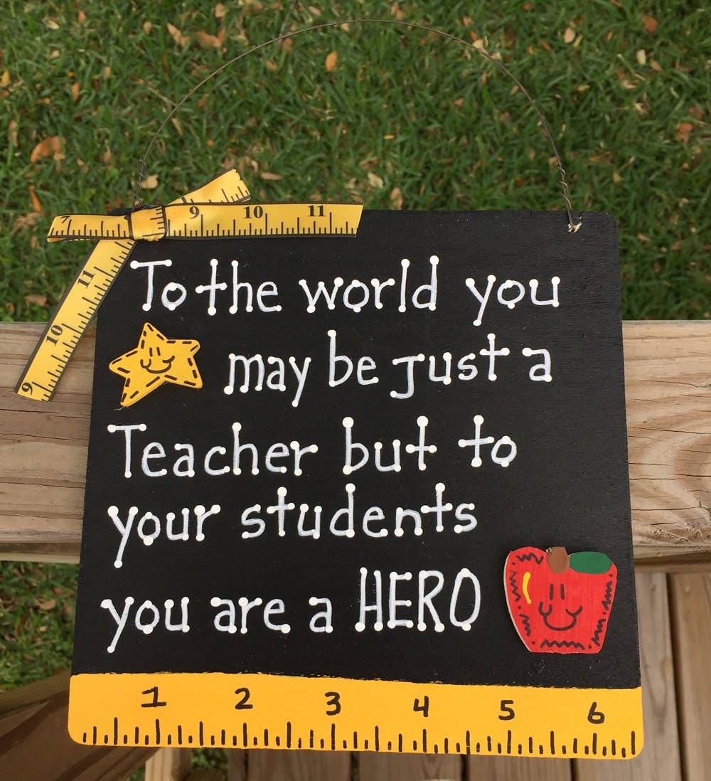 Teacher Gifts PS0800 To the world you may be just a Teacher