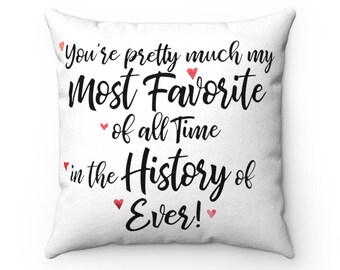 You are pretty much my most favorite of all time in the