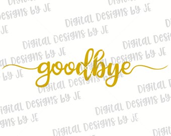 Goodbye svg | Etsy