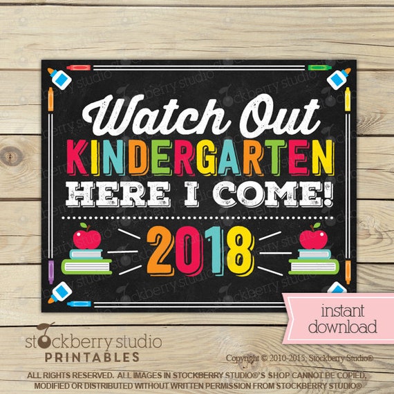 Watch Out Kindergarten Here I Come Sign Last Day of