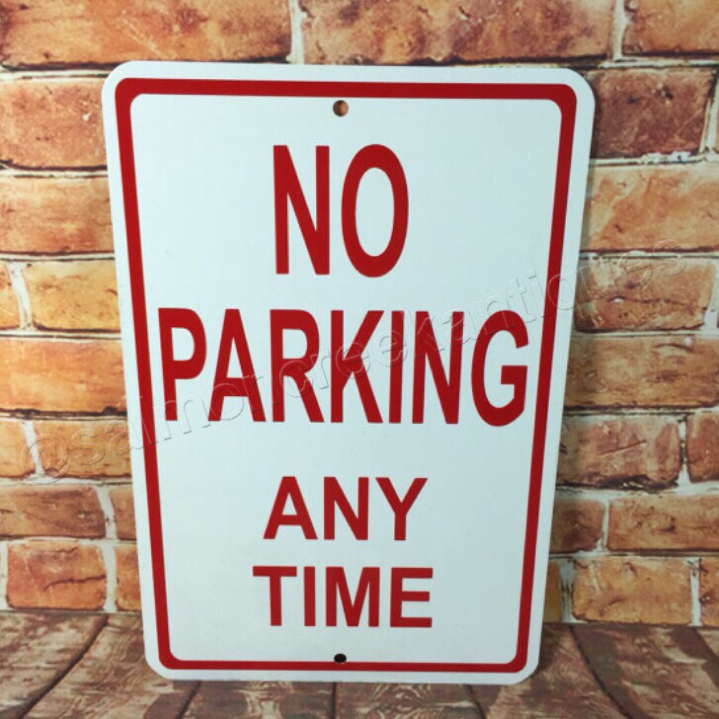 No Parking Anytime Metal Traffic Sign 6x9 NEW