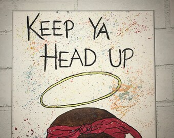 Keep ya head up | Etsy
