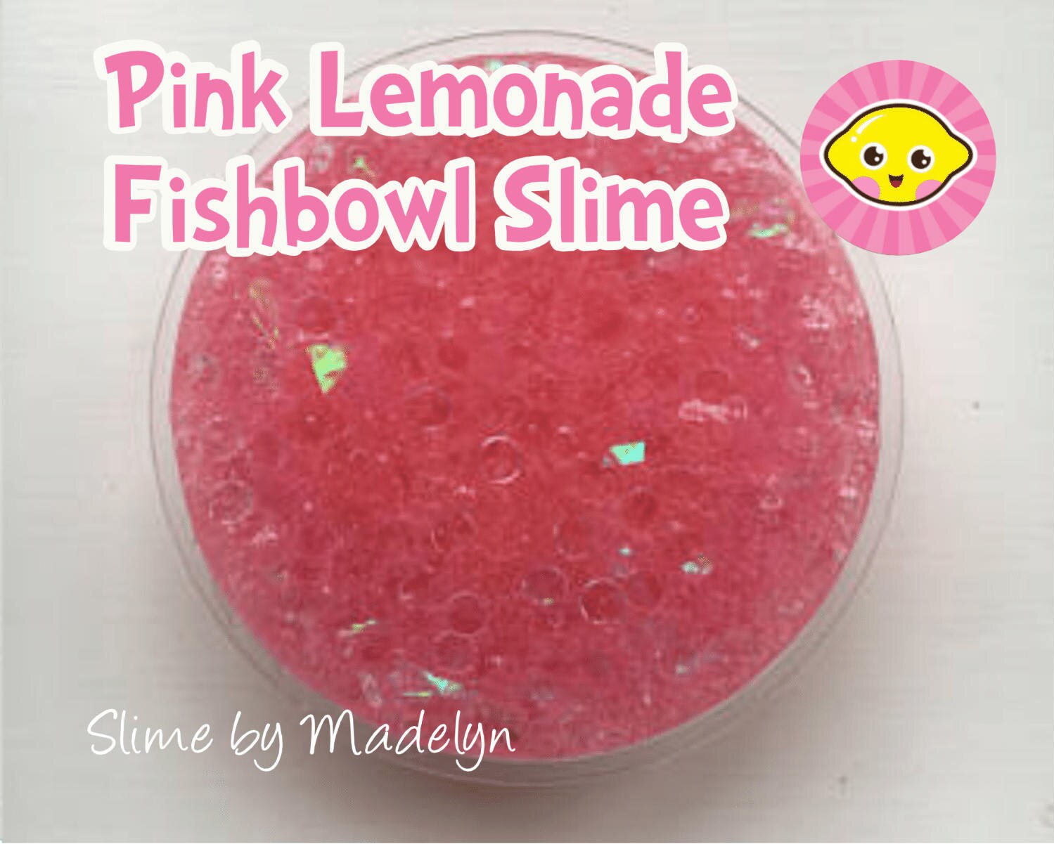 Pink Lemonade Scented Fishbowl Slime Glitter fishbowl slime