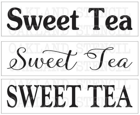 Sweet Tea STENCIL 6x24 Three fontsPrint Cursive