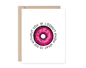 You DONUT Know How Much I love You Handmade Watercolor