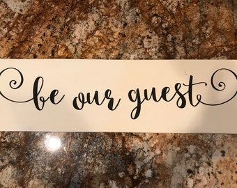 Be our guest sign Guest bathroom signs Small bedroom art