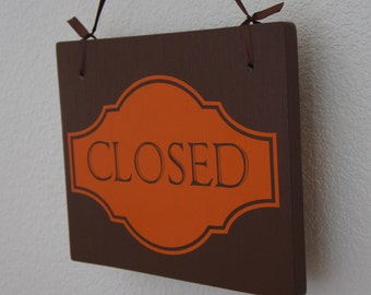 Restaurant Sign Section Closed Large poplar wood sign