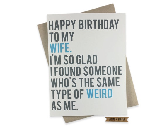 Funny Wife Birthday Card Wife s Birthday Weird Love funny-wife-birthday-card-wife-s-birthday-weird-love