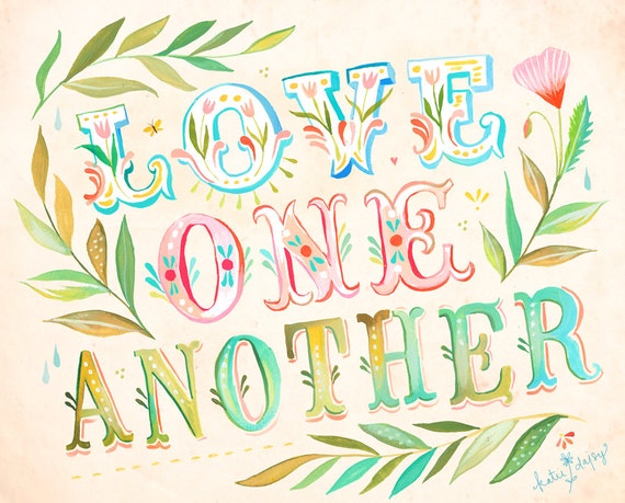 Love One Another art print Inspirational Quote Wall Art
