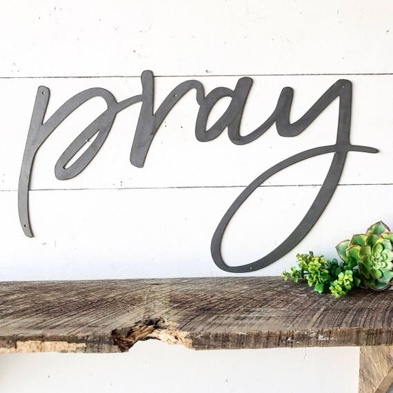 pray Metal Sign Metal Wall Art pray Sign Metal Words