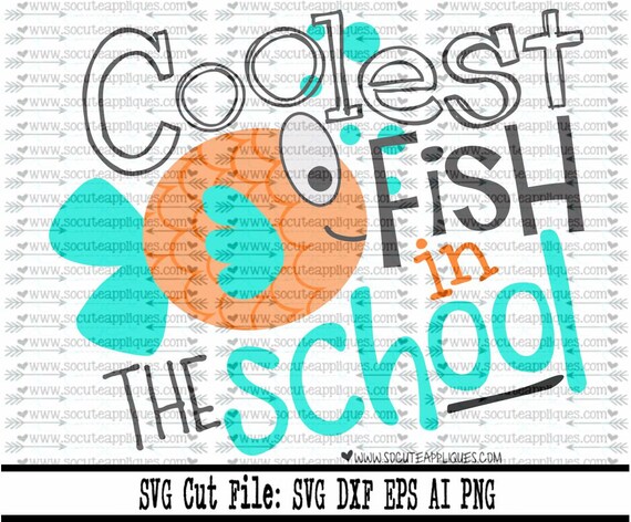 Back to school SVG Coolest fish in the school svg 1st day of