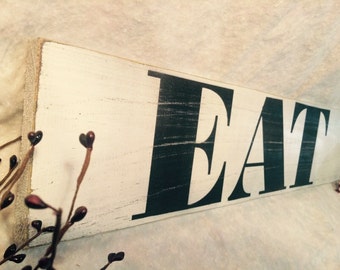 Eat sign. Kitchen signs. Kitchen decor. Farm signs. Farm