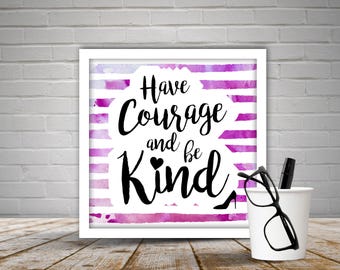 Have Courage and Be Kind Print Cinderella Gold Handwriting