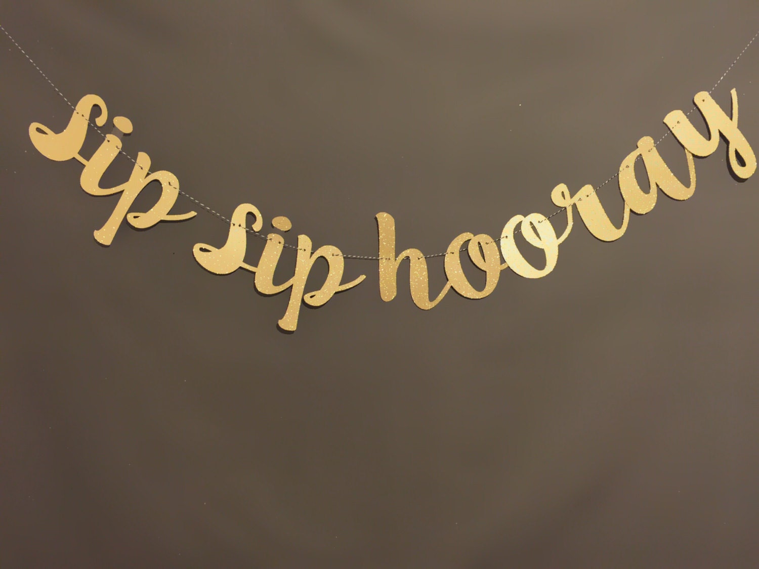 Sip Sip Hooray Sip Sip Hooray Banner Bridal Shower Decor