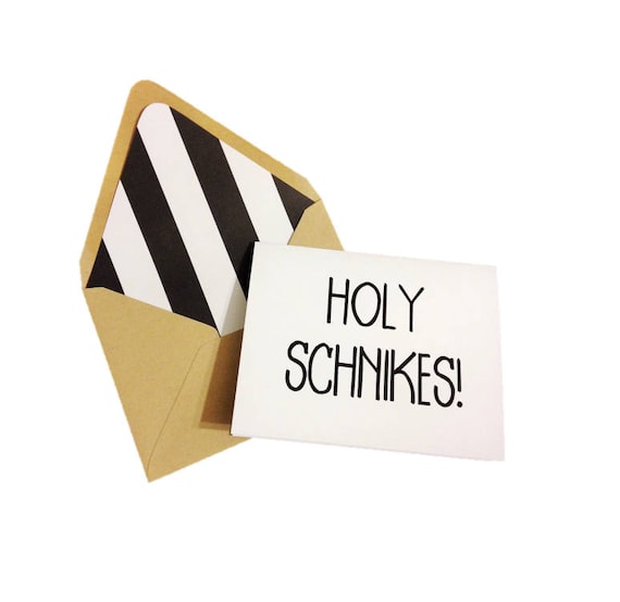 Holy Schnikes // Funny Card // Tommy Boy Card // Blank