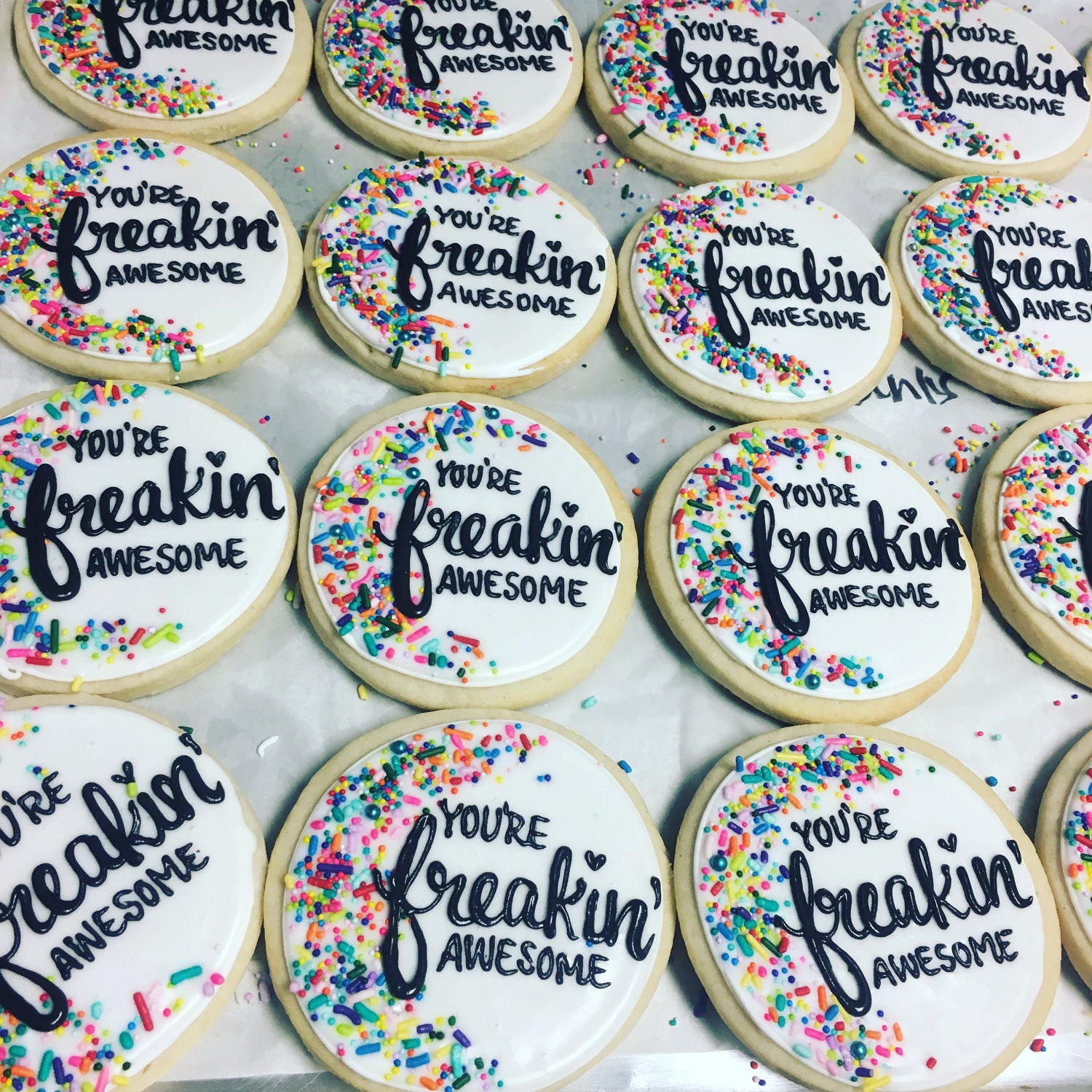 You're freakin' awesome cookies