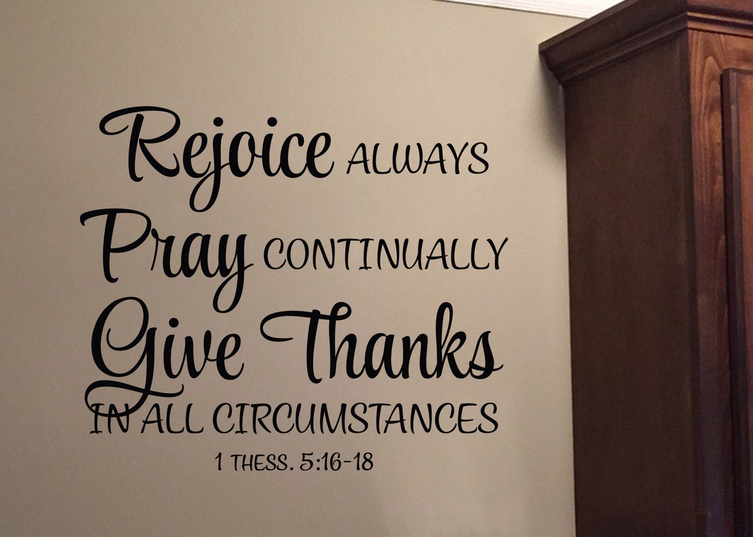 1 Thessalonians 5:16-18 Give thanks in all Circumstances