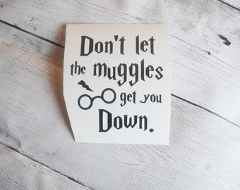 Muggles get you down | Etsy