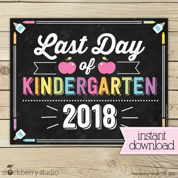 Girl Last Day of Kindergarten Sign Last Day of School