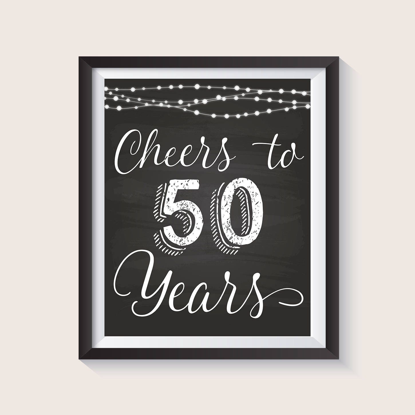 Cheers To 50 Years Sign 50th Anniversary Chalkboard Banner