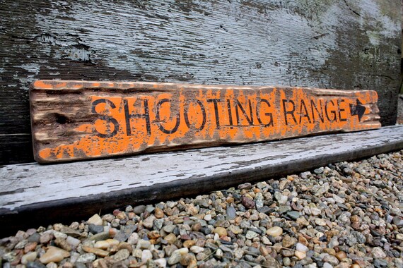 Shooting Range Gun Sign Hunting Sign Rustic Decor Distressed