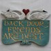 Back Door Friends Are Best sign