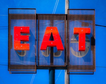 Fine Art Photography Eat Sign Restaurant Retro Diner Sign