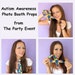 Autism Awareness Photo Booth Props printable or ready made
