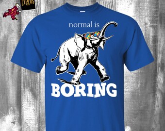 Normal is boring | Etsy