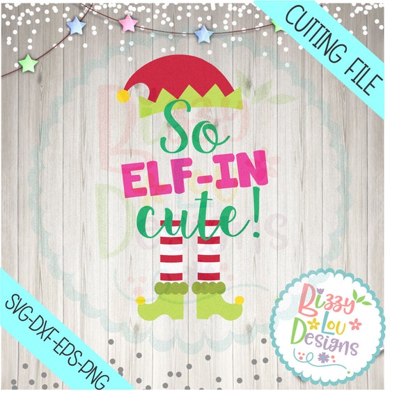 Elf Christmas SVG DXF EPS elf svg christmas cut file so elfin