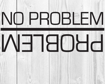 No Problem Problem Funny Bumper Sticker Vinyl Decal Joke