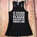 Funny Running Tank Top Race Tank If Found On The Ground