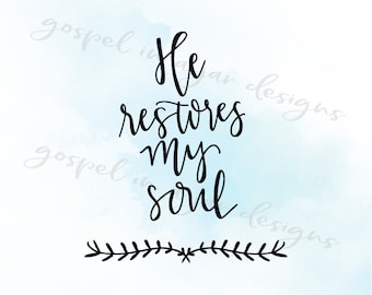 He restores my soul | Etsy