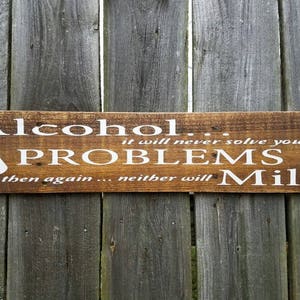Funny alcohol sign | Etsy
